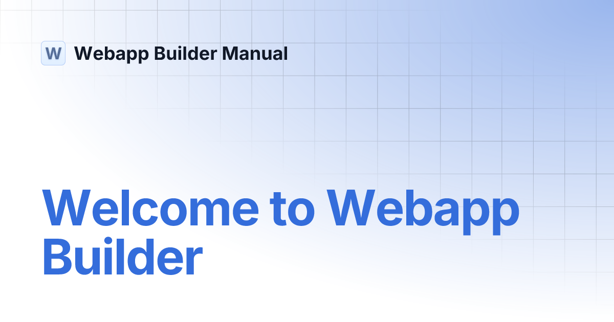 Welcome to Webapp Builder | Webapp Builder Manual