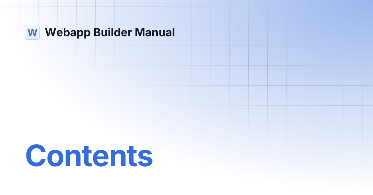 Contents | Webapp Builder Manual